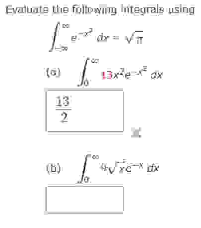 Evaluate the following integrals using Evaluate the | Chegg.com
