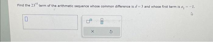 Solved Find the 23rd term of the arithmetic sequence whose | Chegg.com