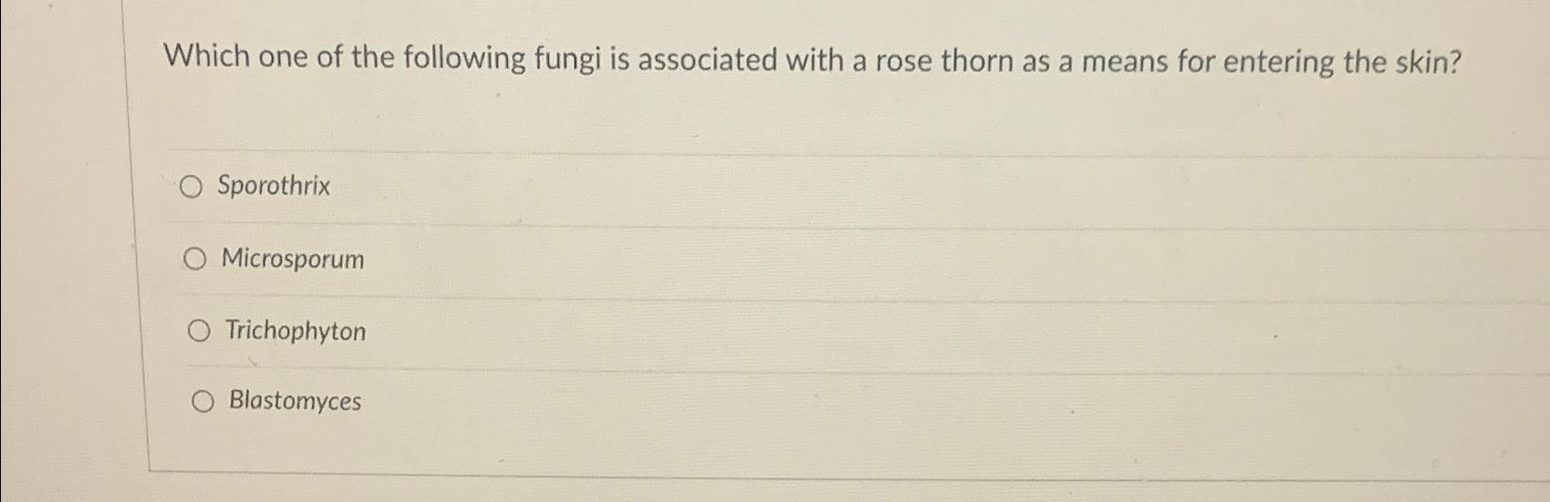 Solved Which one of the following fungi is associated with a | Chegg.com