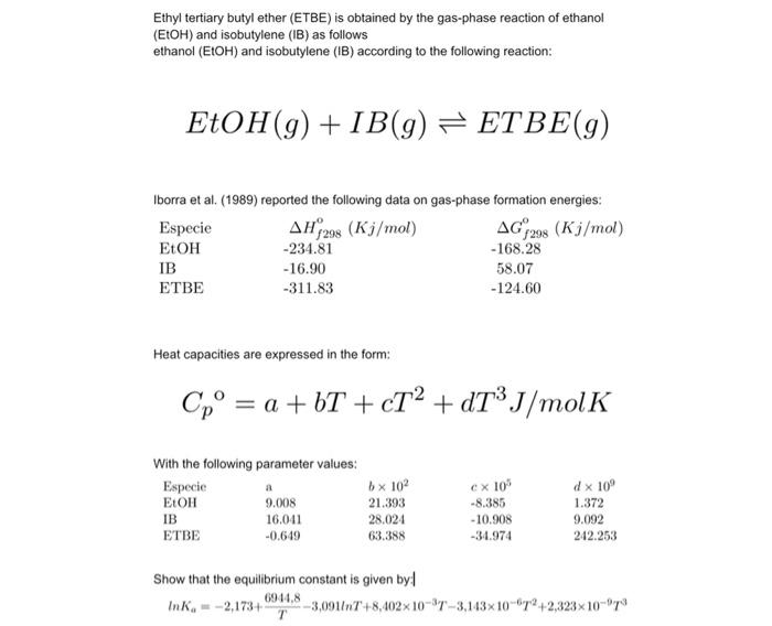 Solved Ethyl tertiary butyl ether (ETBE) is obtained by the | Chegg.com