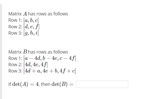 Solved Matrix A has rows as followsRow 1: a,b,cRow 2: | Chegg.com