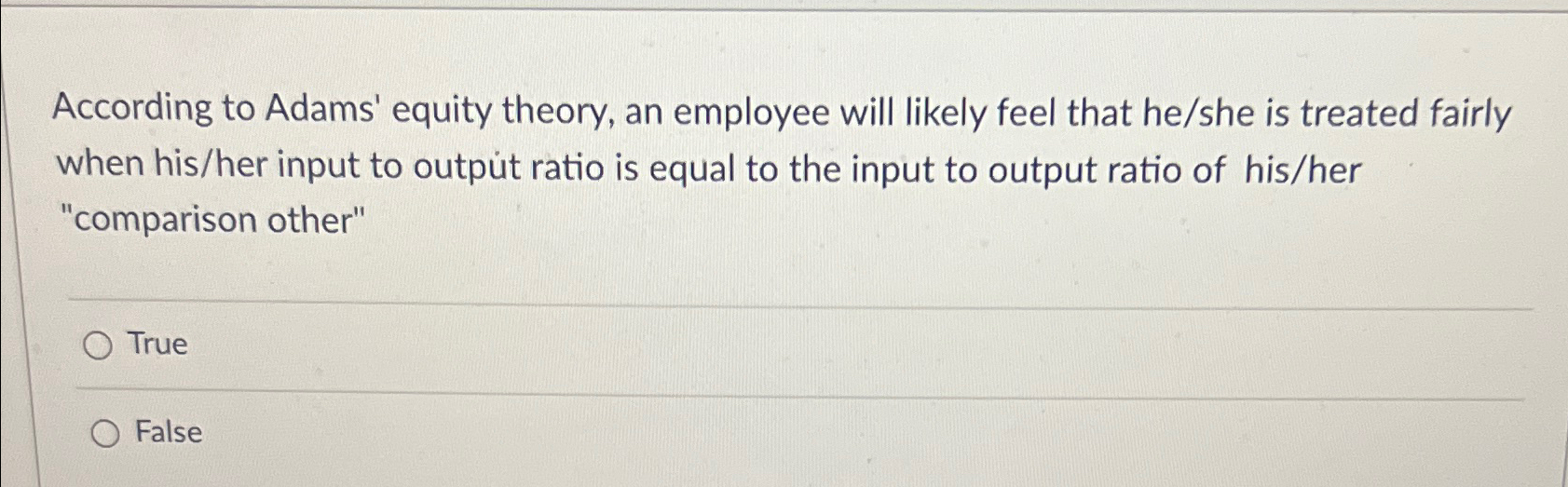 Solved According to Adams' equity theory, an employee will | Chegg.com