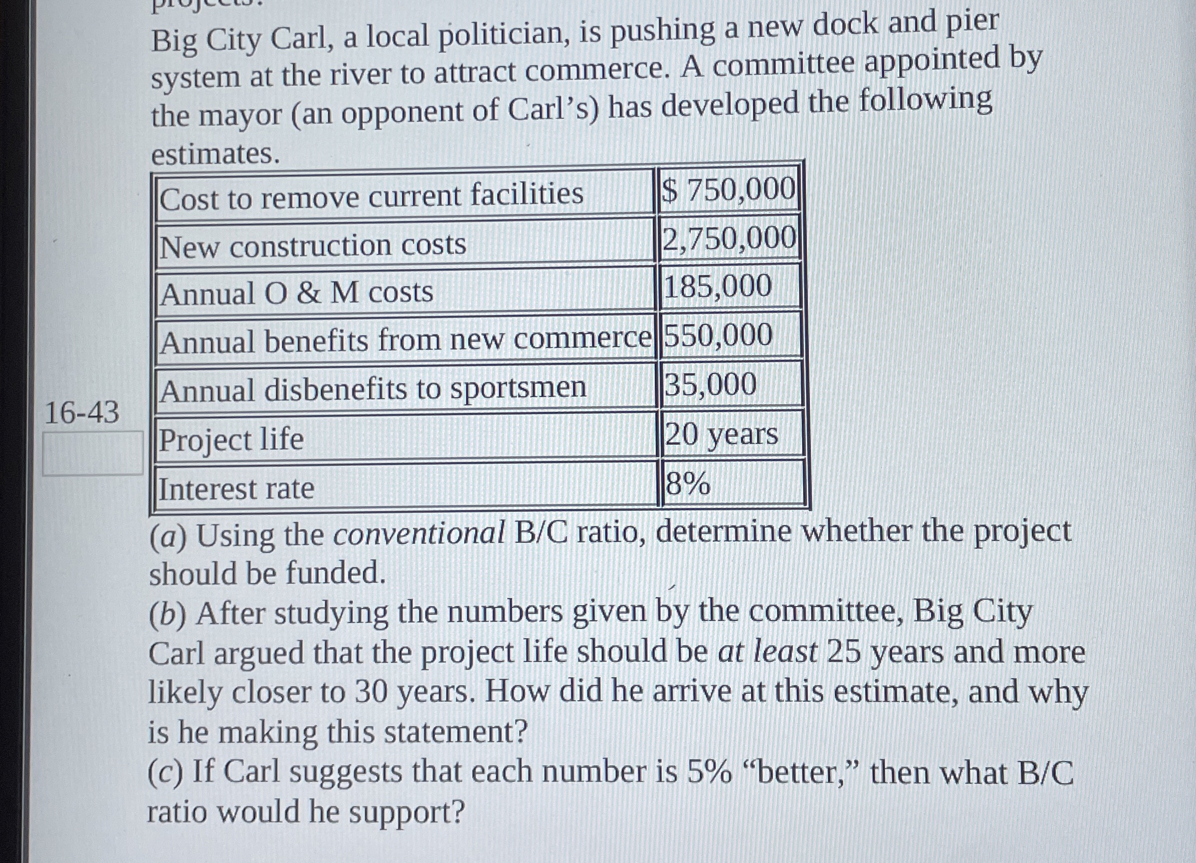 Solved Big City Carl, a local politician, is pushing a new | Chegg.com