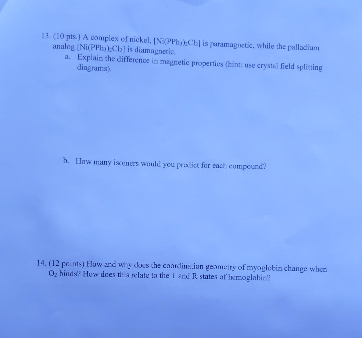 Solved 13. (10 pts.) A complex of nickel, [Ni(PPh3)2Cl2] is | Chegg.com