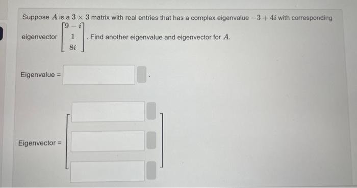 Solved Suppose A is a 3×3 matrix with real entries that has | Chegg.com