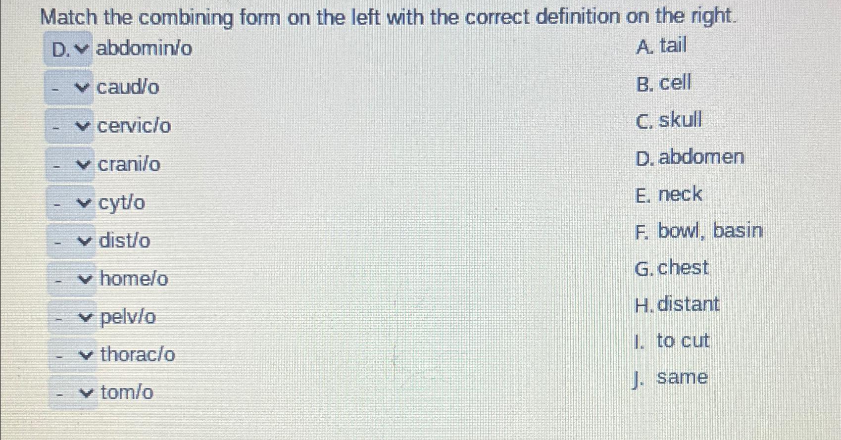Solved Match the combining form on the left with the correct | Chegg.com