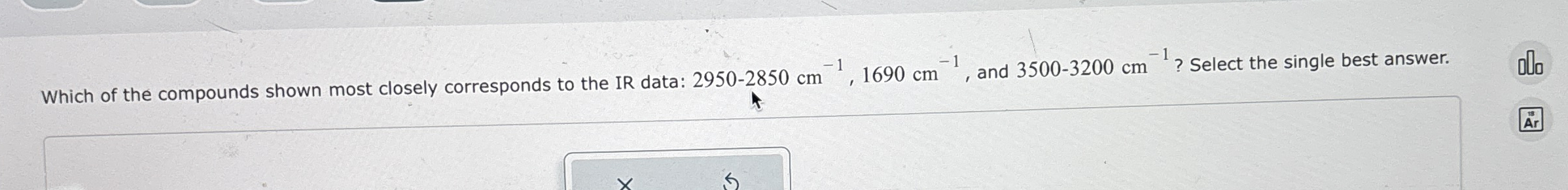 Solved Which of the compounds shown most closely corresponds | Chegg.com