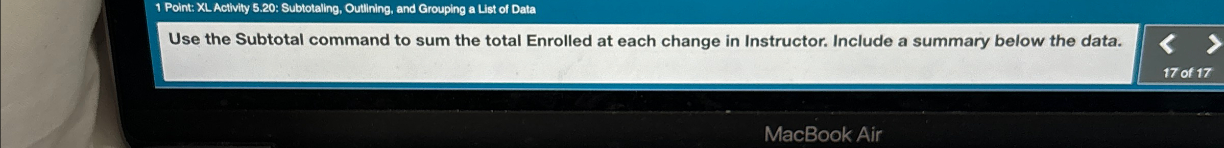 Solved 1 ﻿Point: XL Activity 5.20: Subtotaling, Outlining, | Chegg.com