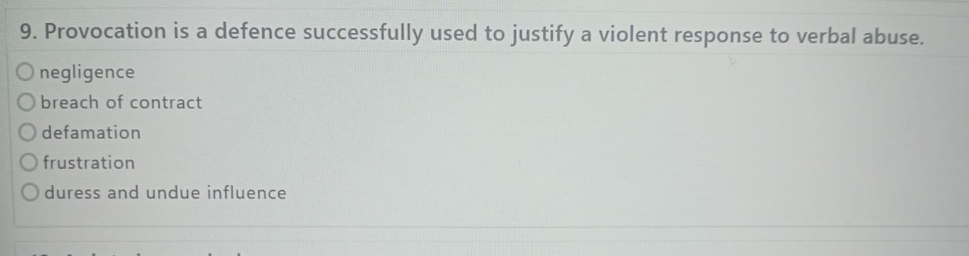 Solved Provocation is a defence successfully used to justify | Chegg.com