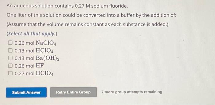 Solved An aqueous solution contains 0.27M sodium fluoride. | Chegg.com