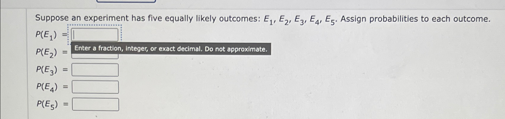 Suppose an experiment has five equally likely | Chegg.com