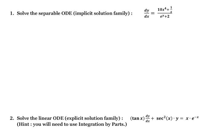 Solved 1. Solve the separable ODE (implicit solution family) | Chegg.com