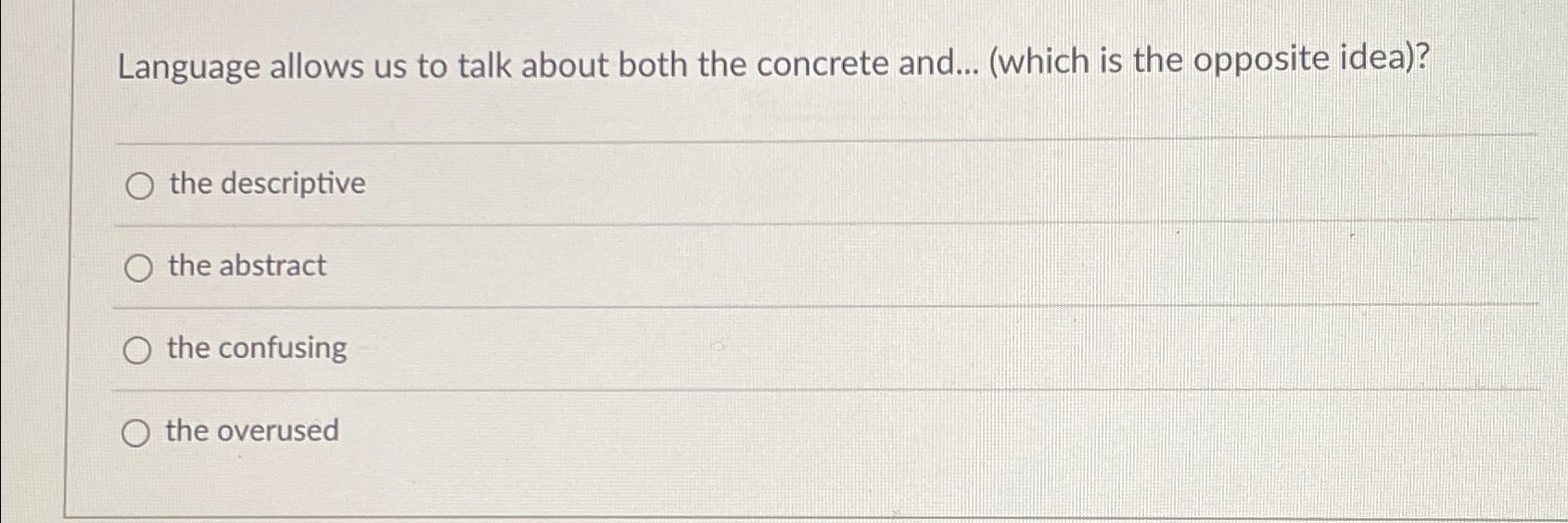 Solved Language allows us to talk about both the concrete | Chegg.com