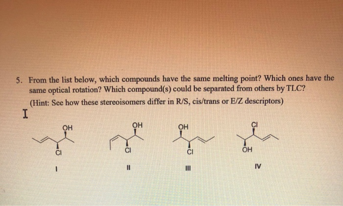 Solved 5. From the list below, which compounds have the same | Chegg.com