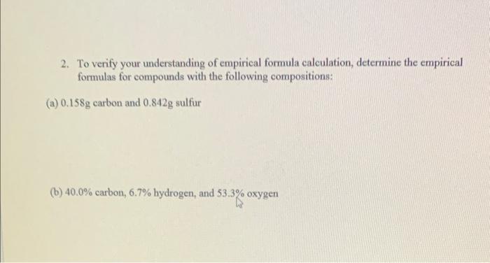 Solved 2. To verify your understanding of empirical formula | Chegg.com