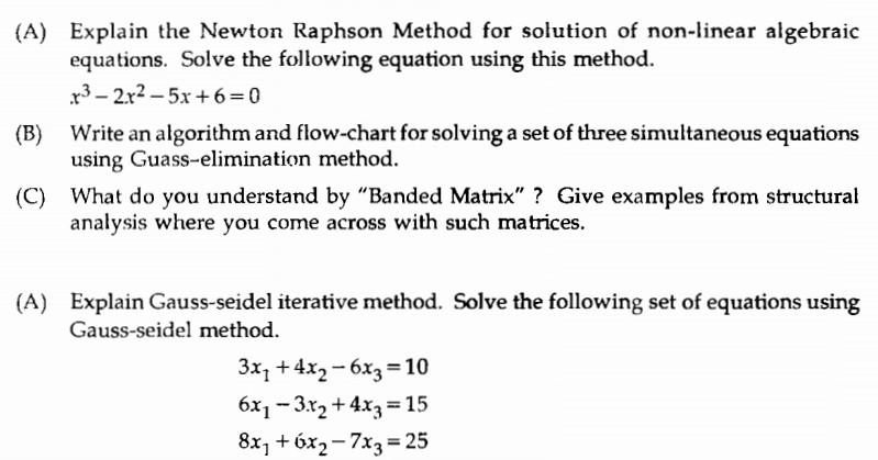 Solved (A) Explain the Newton Raphson Method for solution of | Chegg.com
