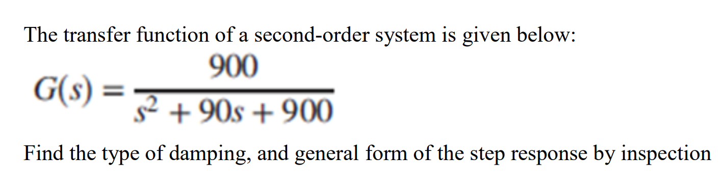 Solved The transfer function of a second-order system is | Chegg.com