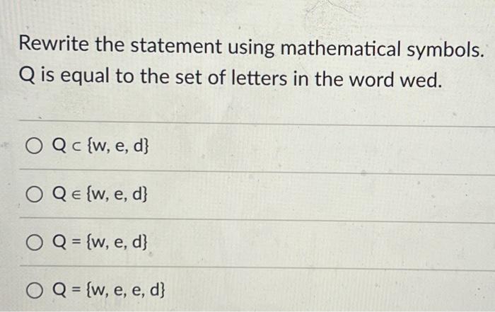 Solved Rewrite the statement using mathematical symbols. Q | Chegg.com