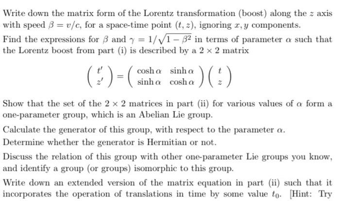 Solved Write down the matrix form of the Lorentz | Chegg.com