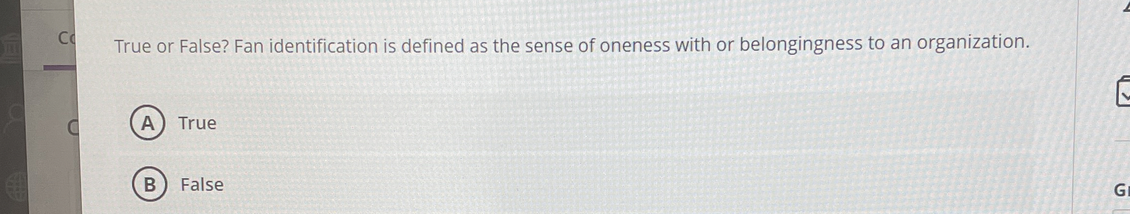 Solved True or False? Fan identification is defined as the | Chegg.com