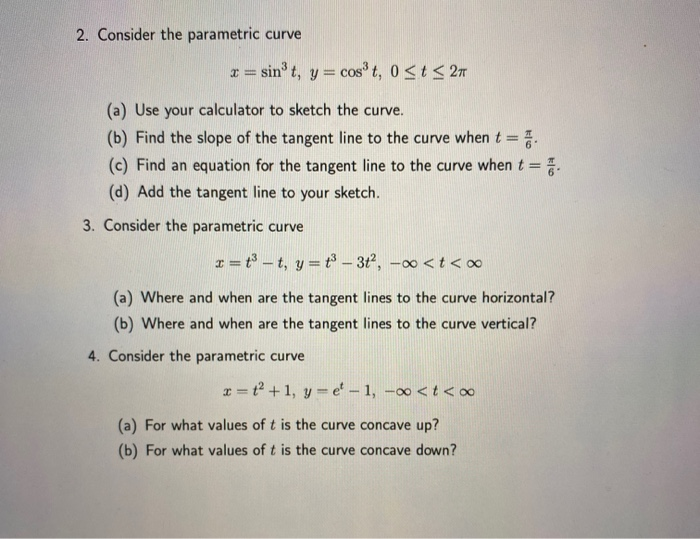 Solved 2. Consider the parametric curve 2 = sint, y=cost, 0 | Chegg.com