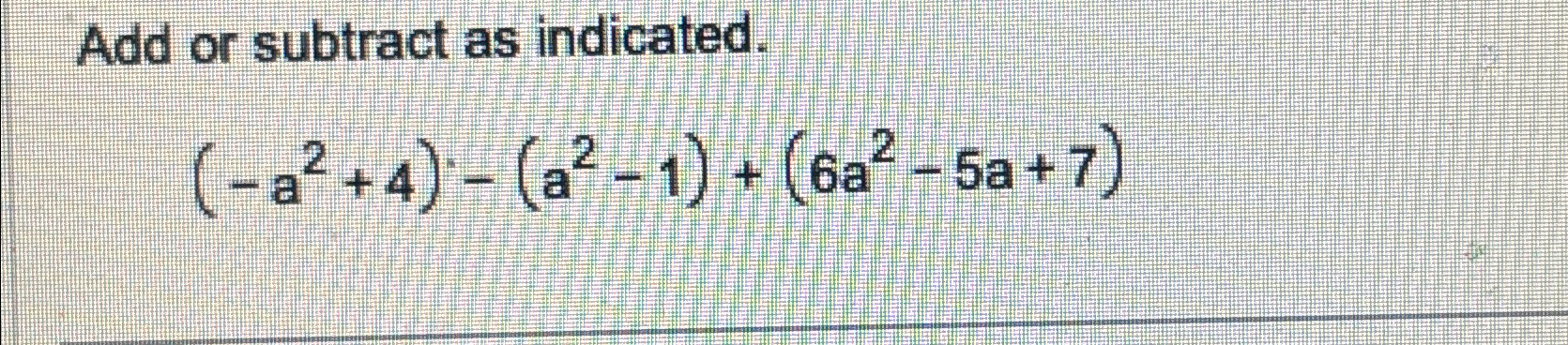 Solved Add or subtract as | Chegg.com