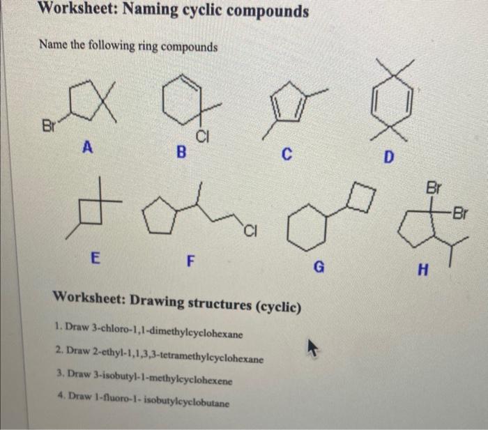 Solved Worksheet: Naming cyclic compounds Name the following | Chegg.com