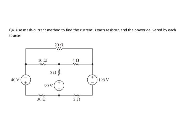 Solved Q4. Use mesh-current method to find the current is | Chegg.com
