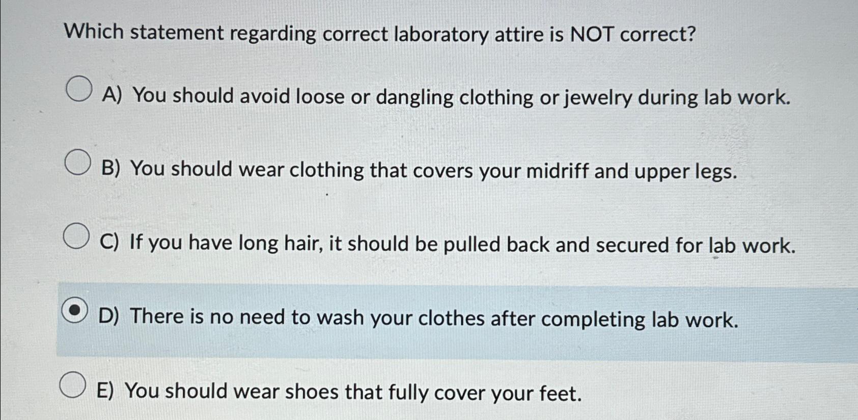 Solved Which statement regarding correct laboratory attire | Chegg.com