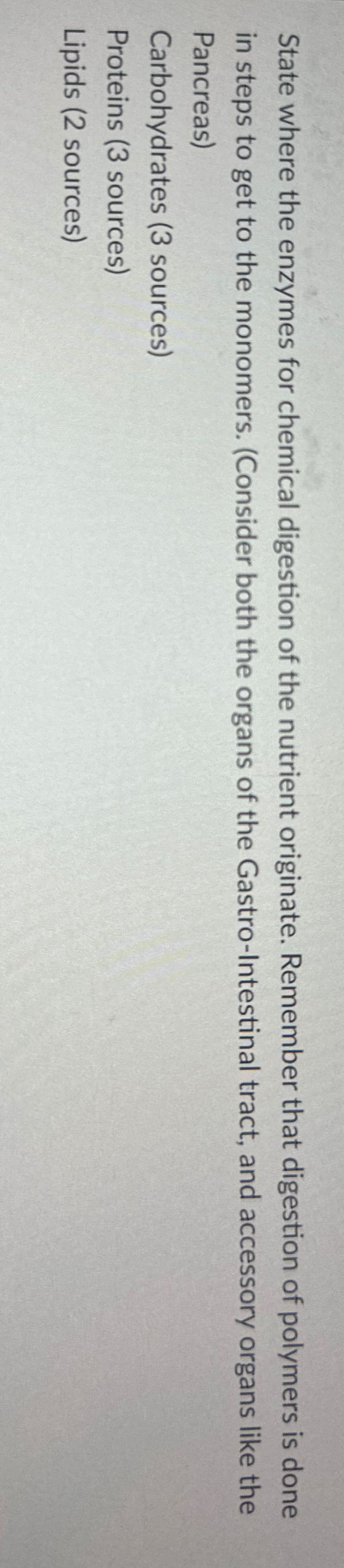 Solved State where the enzymes for chemical digestion of the | Chegg.com