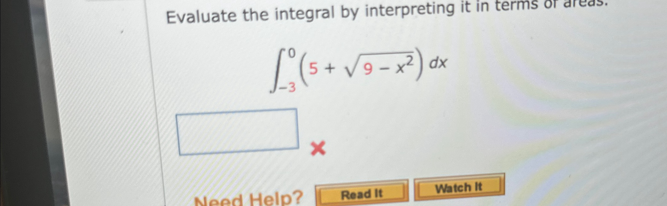 Solved Evaluate the integral by interpreting it in terms of | Chegg.com
