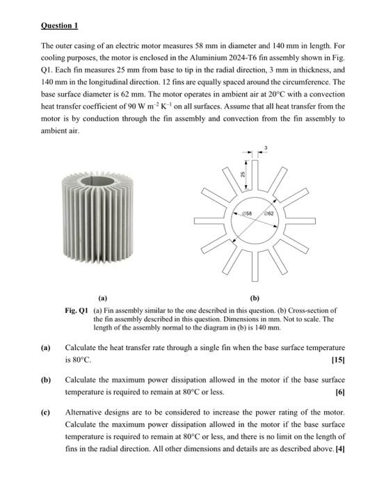 Solved Question 1 The outer casing of an electric motor | Chegg.com