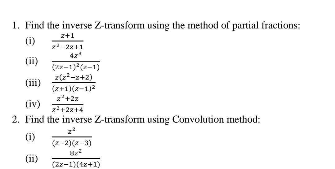 Solved 1. Find the inverse Z-transform using the method of | Chegg.com