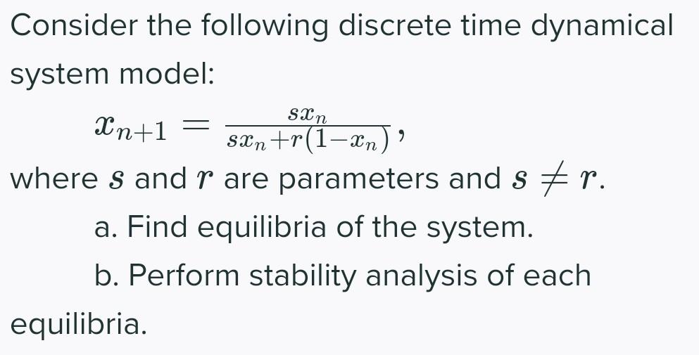 Solved Consider the following discrete time dynamical system | Chegg.com