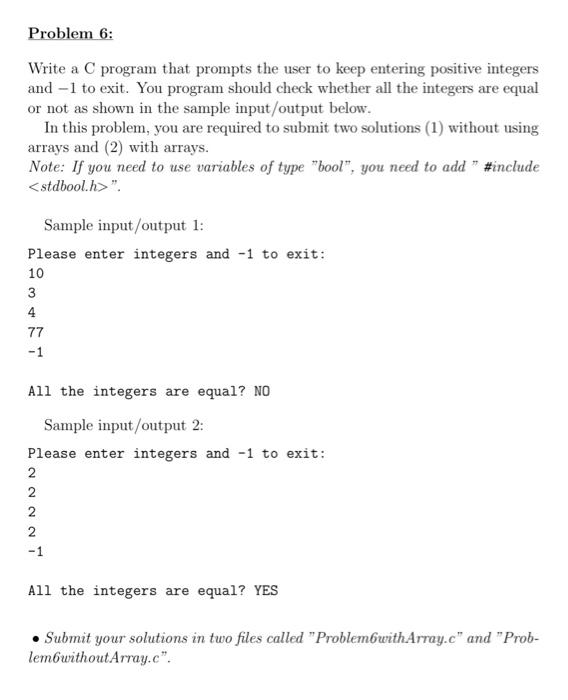 Solved Problem 6: Write a C program that prompts the user to | Chegg.com