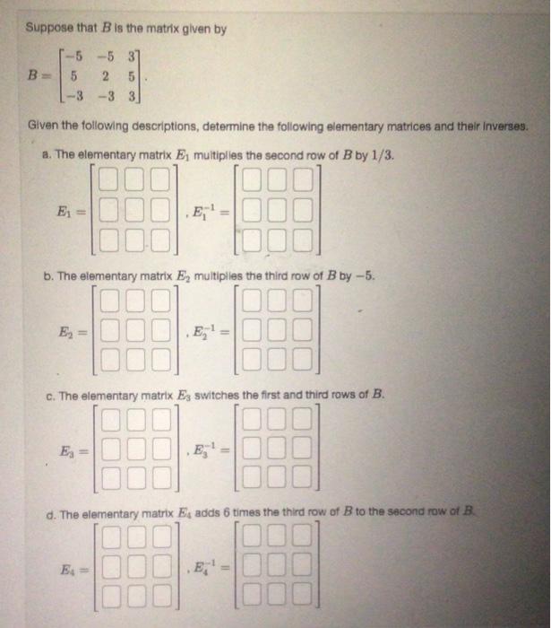 Solved Suppose that B is the matrix given by | Chegg.com