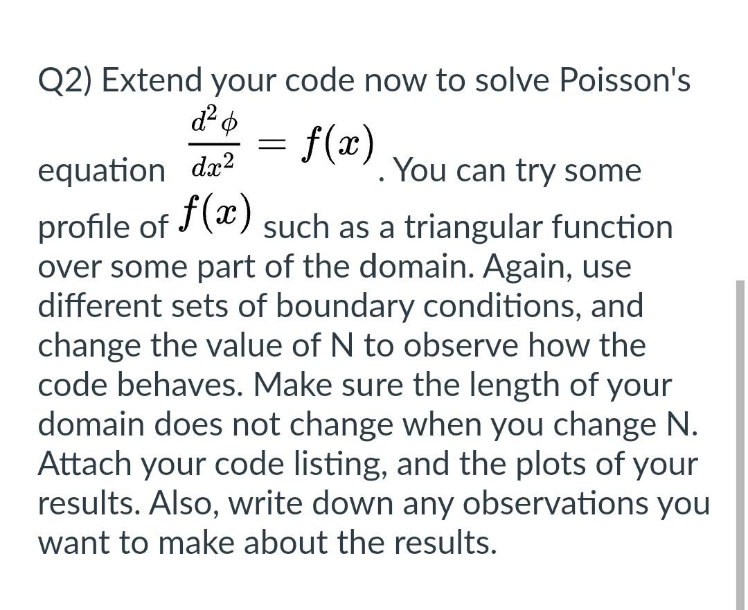 Solved Q2) Extend your code now to solve Poisson's equation | Chegg.com