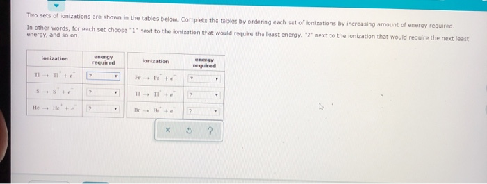 Solved Two sets of ionizations are shown in the tables | Chegg.com