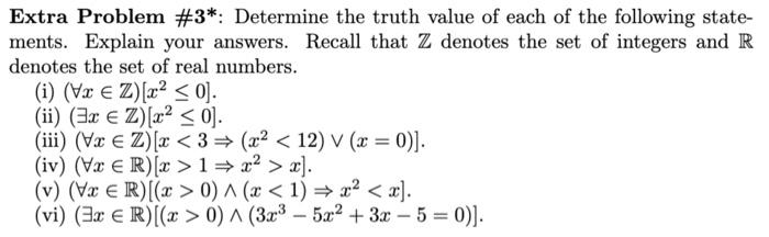 Solved Extra Problem # 3∗ : Determine the truth value of | Chegg.com
