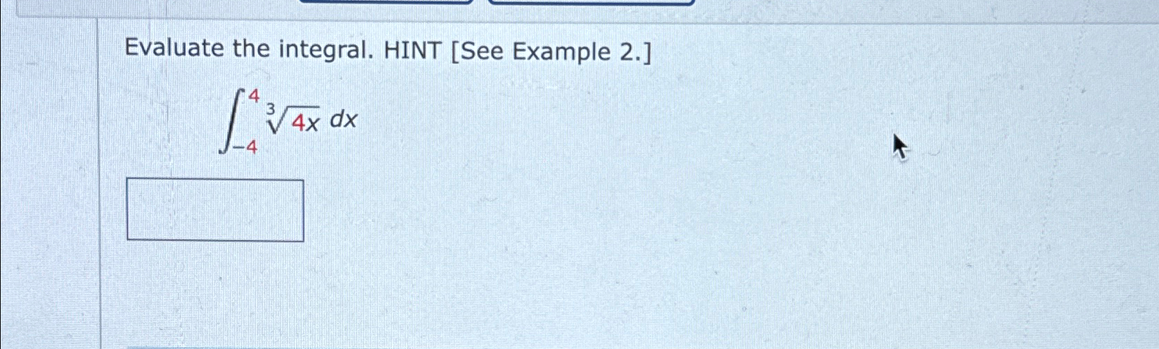 Solved Evaluate the integral. HINT [See Example 2.]∫-444x3dx | Chegg.com