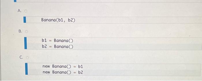 Solved Look at the following class, called "Banana". Each | Chegg.com