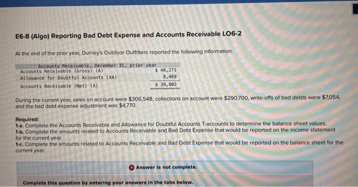 Solved E6-8 (Algo) Reporting Bad Debt Expense and Accounts | Chegg.com Solved E6-8 (Algo) Reporting Bad Debt Expense and Accounts | Chegg.com