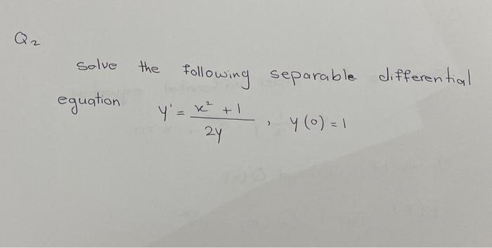 Solved Solve the following separable differential eguation | Chegg.com