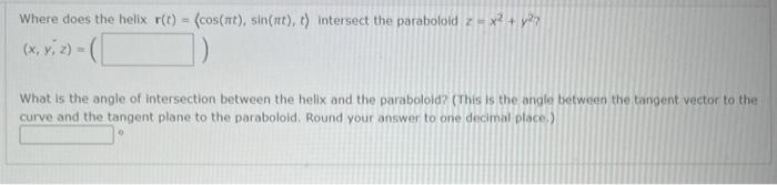[solved] Where Does The Helix R T Langle Cos Pi T