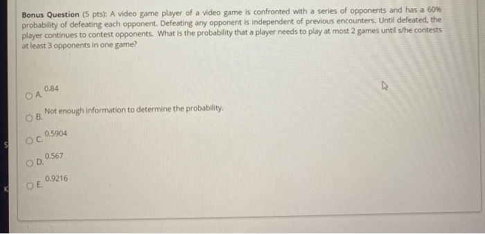 Solved Bonus Question (5 pts): A video game player of a | Chegg.com