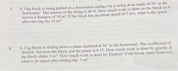 Solved A 5 kg block is being pulled on a frictionless | Chegg.com