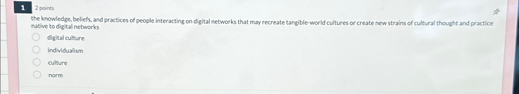 Solved 1 ﻿pointsthe knowledge, beliefs, and practices of | Chegg.com