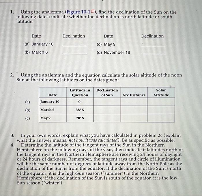 [Solved]: 1. Using the analemma (Figure 10-1), find the d