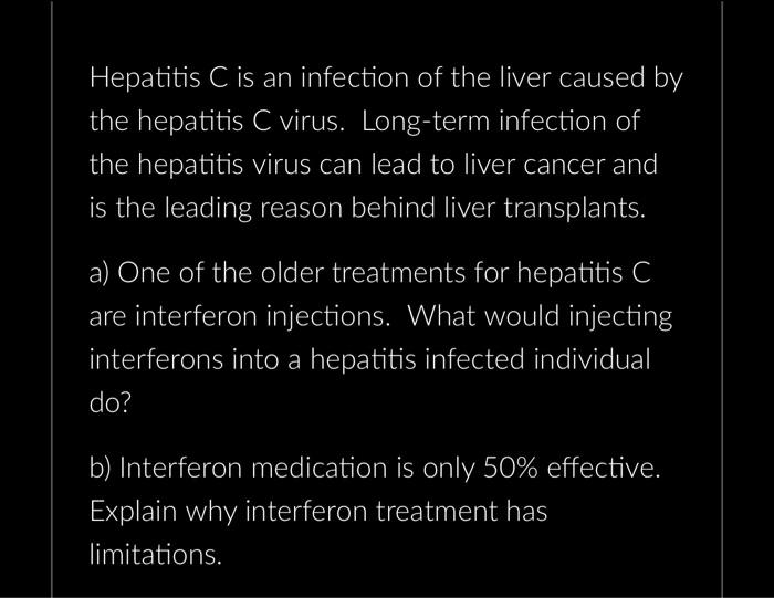 Solved Hepatitis C is an infection of the liver caused by | Chegg.com