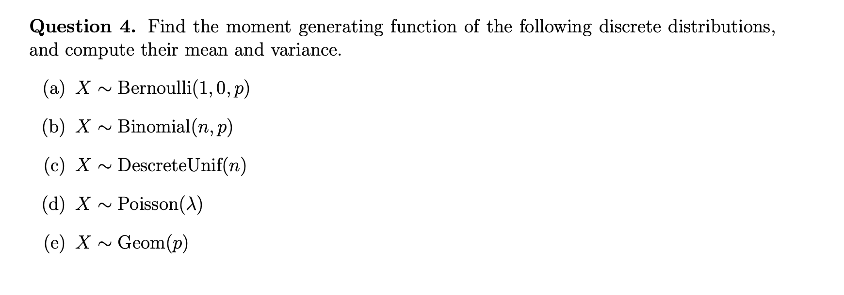Solved Find the moment generating function of the following | Chegg.com